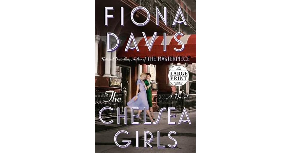 The Chelsea Girls by Fiona Davis