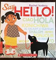 Say Hello! by Rachel Isadora