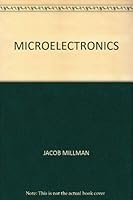 MICROELECTRONICS by Jacob and Arvin Grabel Millman