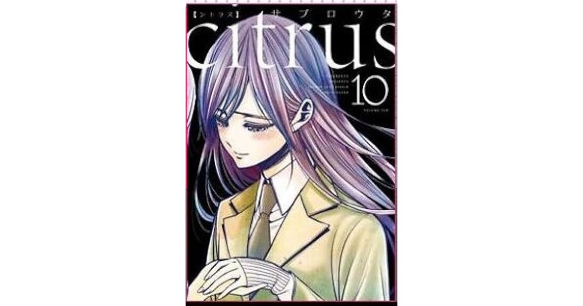 Citrus, Vol. 10 (Citrus #10) by Saburouta