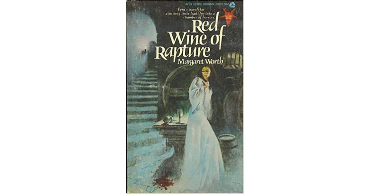 Red Wine of Rapture by Margaret Worth