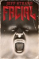 Facial by Jeff Strand