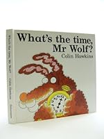 What's The Time, Mr. Wolf? by Colin Hawkins