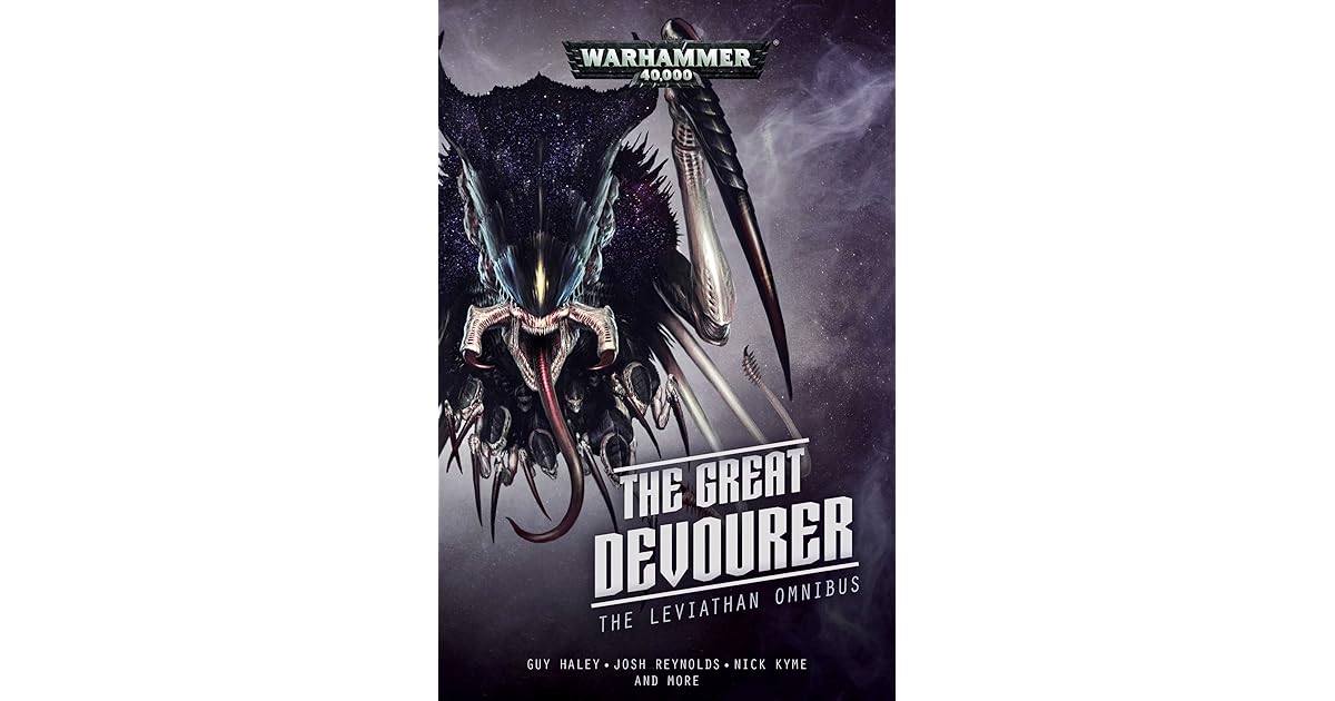 The Great Devourer: The Leviathan Omnibus by Nick Kyme