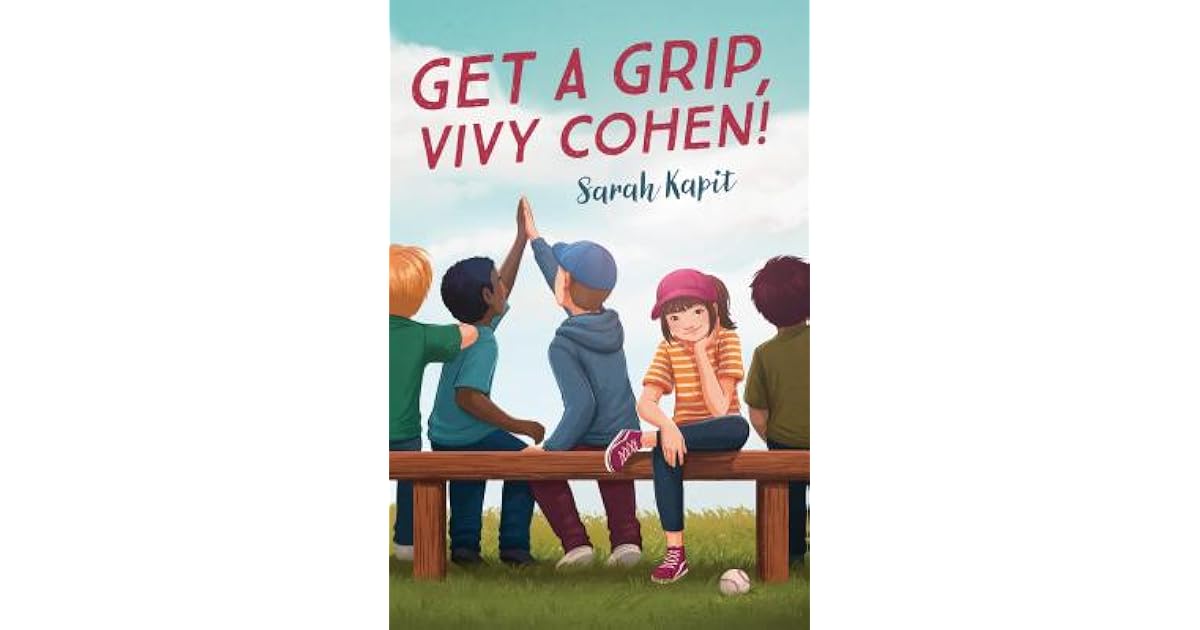 Get a Grip, Vivy Cohen! by Sarah Kapit