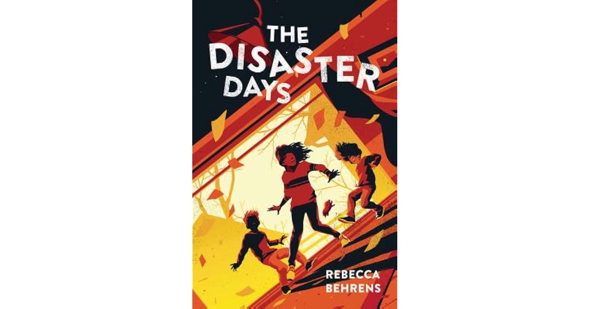 The Disaster Days by Rebecca Behrens