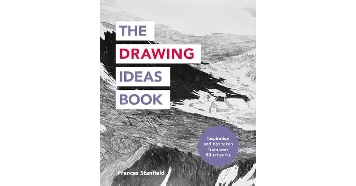 The Drawing Ideas Book by Ilex Press