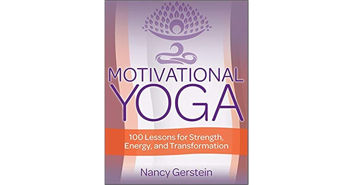 Book giveaway for Motivational Yoga: 100 Lessons for Strength, Energy ...