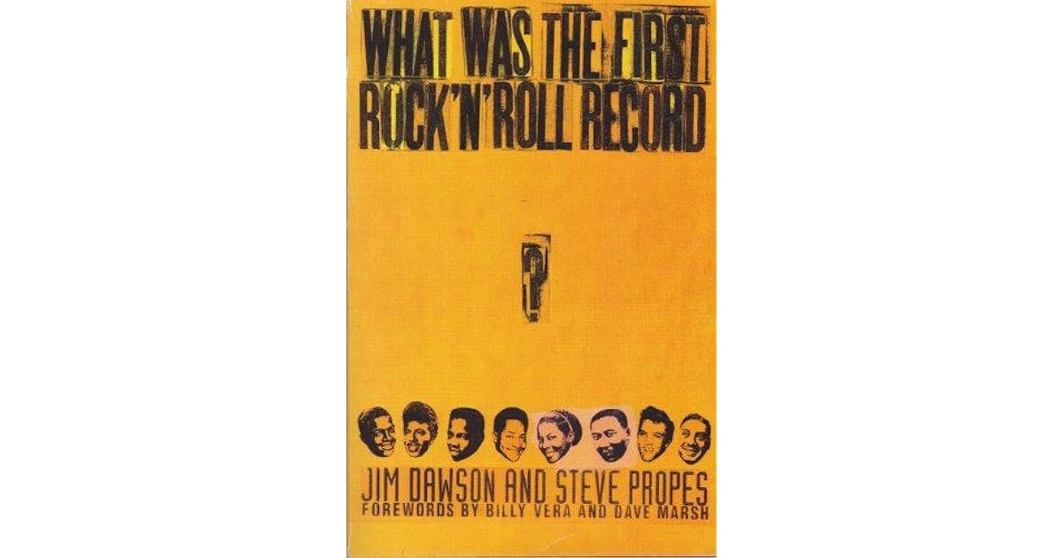 What Was the First Rock 'n' Roll Record? by Jim Dawson