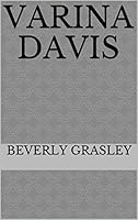 Varina Davis by Beverly Grasley