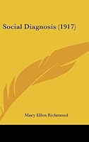 Social diagnosis by Mary Ellen Richmond