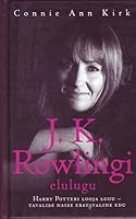 J. K. Rowling: A Biography by Connie Ann Kirk
