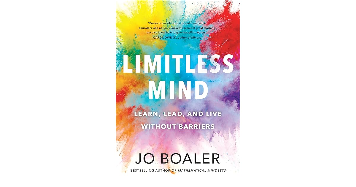 Limitless Mind: Learn, Lead, and Live Without Barriers by Jo Boaler