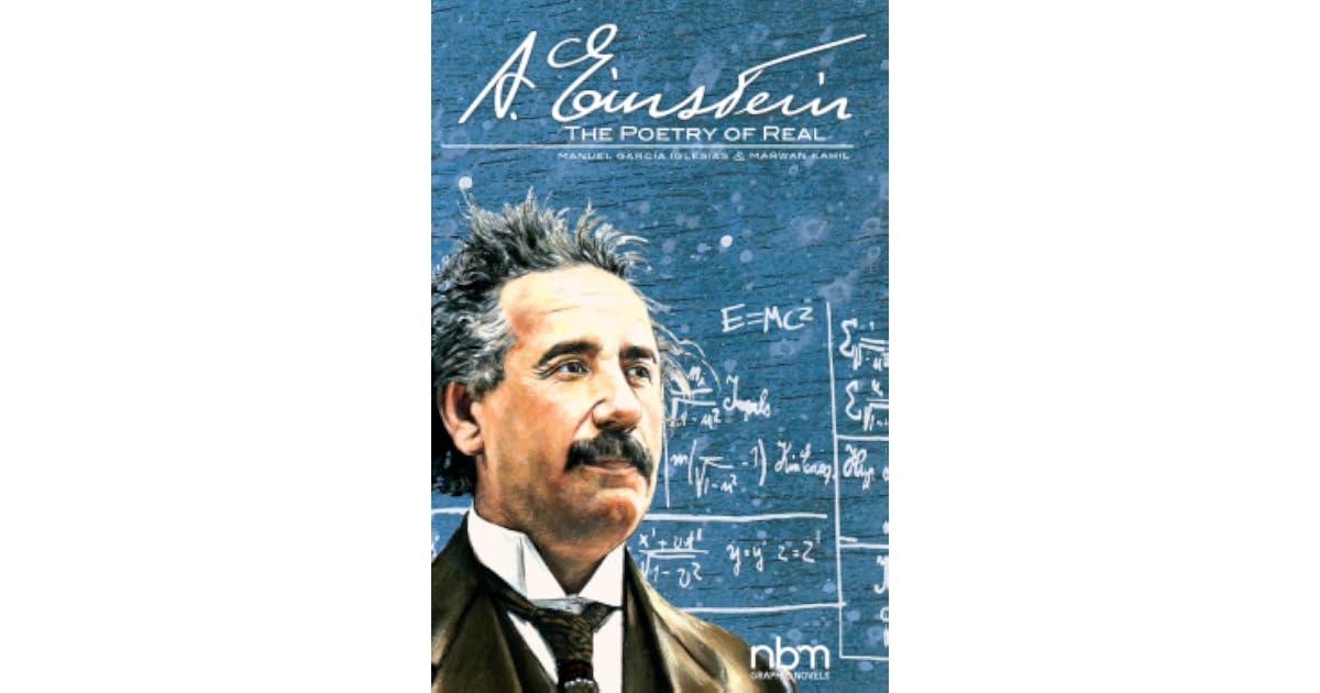 Albert Einstein: The Poetry of Real by Marwan Kahil