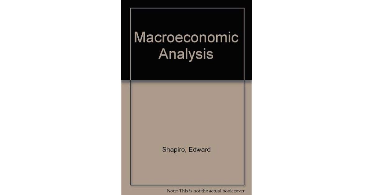 Macroeconomic Analysis by Edward Shapiro