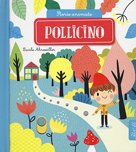 Pollicino. Storie animate by Lucile Ahrweiller