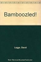 Bamboozled by David Legge