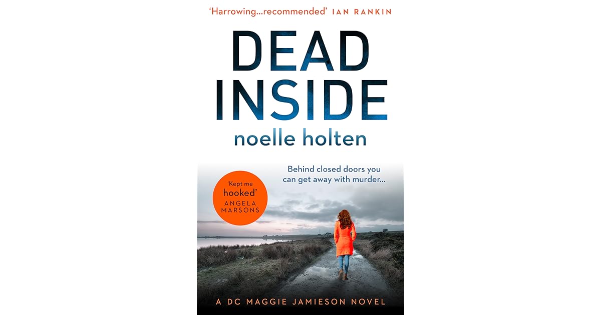 Dead Inside (DC Maggie Jamieson, #1) by Noelle Holten