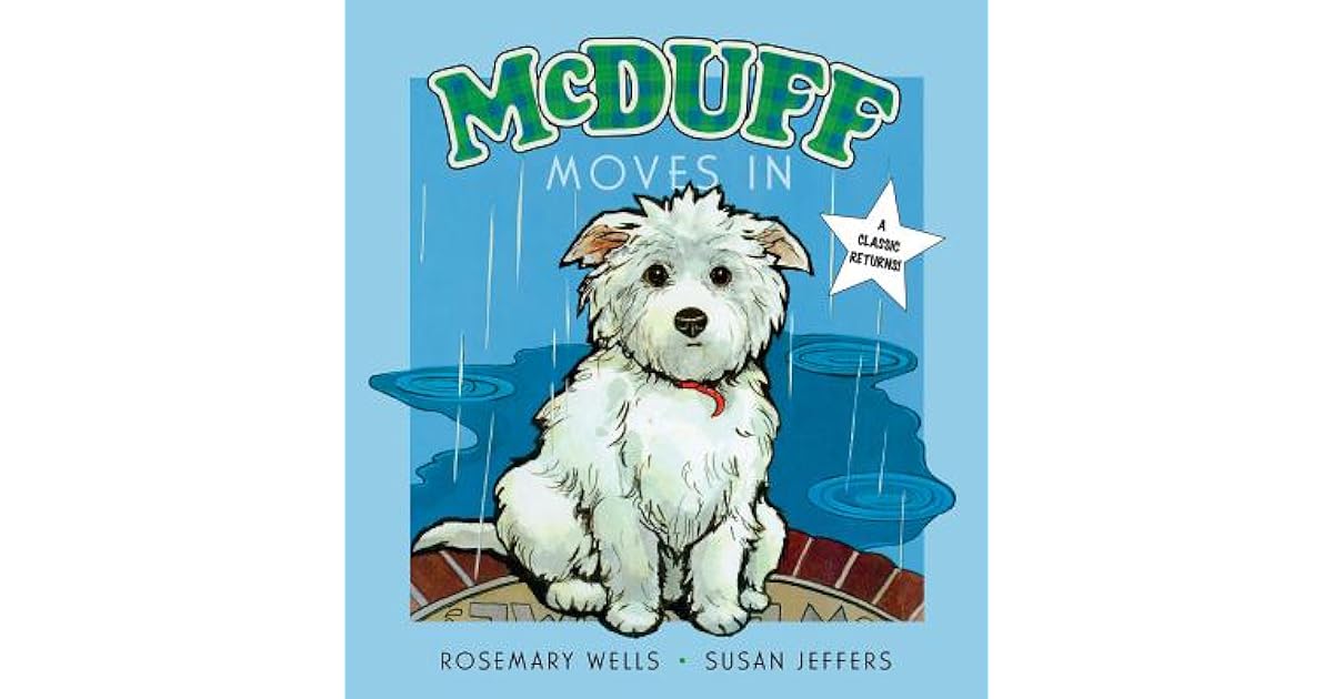 Book giveaway for McDuff Moves In by Rosemary Wells Sep 15-Sep 28, 2019