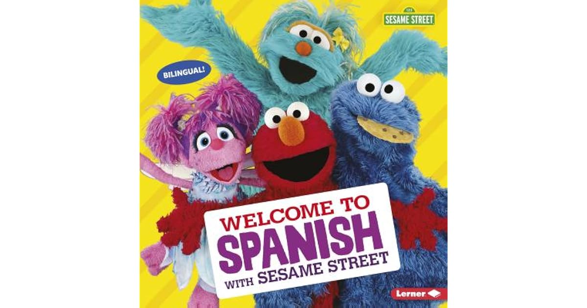 Welcome to Spanish with Sesame Street by J P Press