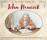 A Picture Book of John Hancock by David A. Adler