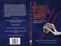 A Banquet for Hungry Ghosts: A Collection of Deliciously Frightening Tales by Ying Chang Compestine