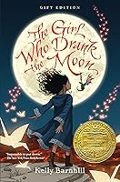 The Girl Who Drank the Moon by Kelly Barnhill