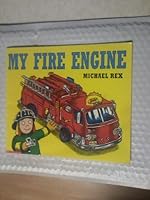 My Fire Engine by Michael Rex
