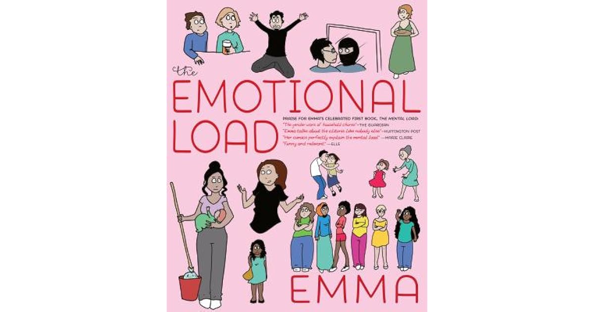 The Emotional Load: And Other Invisible Stuff by Emma