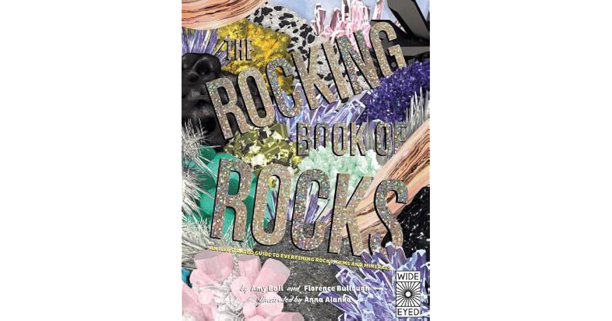 The Rocking Book of Rocks: An Illustrated Guide to Everything Rocks ...