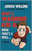 Way of the Warrior Kid Series by Jocko Willink