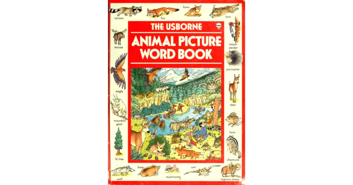 The Usborne Animal Picture Word Book by Claudia Zeff