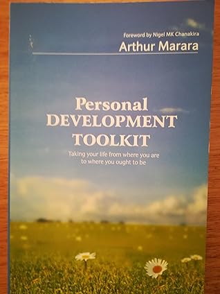 Personal Development Toolkit by arthur marara