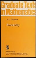 Probability (Graduate Texts in Mathematics) by Albert N. Shiryaev