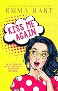 Kiss Me Series by Emma Hart