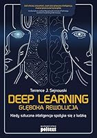 The Deep Learning Revolution by Terrence J. Sejnowski