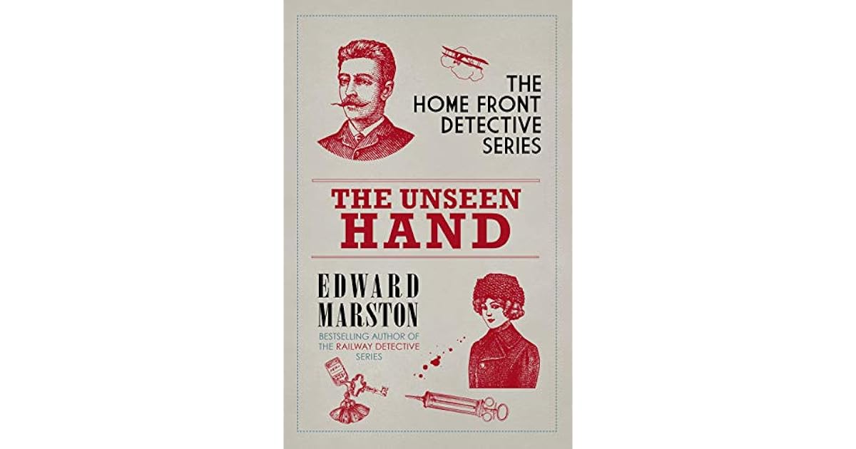 The Unseen Hand (Home Front Detective #8) by Edward Marston