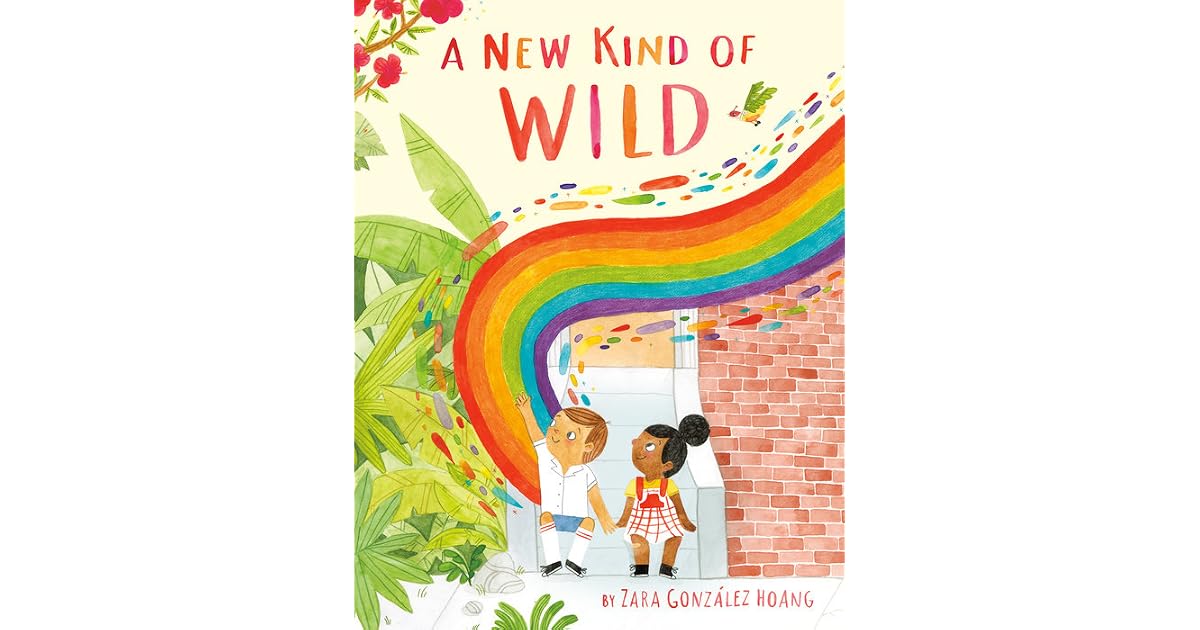 A New Kind of Wild by Zara Gonzalez Hoang