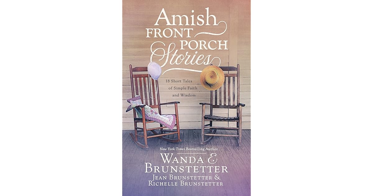Amish Front Porch Stories: 18 Short Tales of Simple Faith and Wisdom by ...