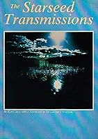 The Starseed Transmissions by Ken Carey