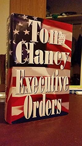 Executive Orders by Tom Clancy