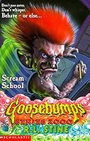 Scream School (Goosebumps Series 2000, #15) by R.L. Stine