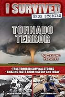 Tornado Terror (I Survived True Stories #4) by Lauren Tarshis