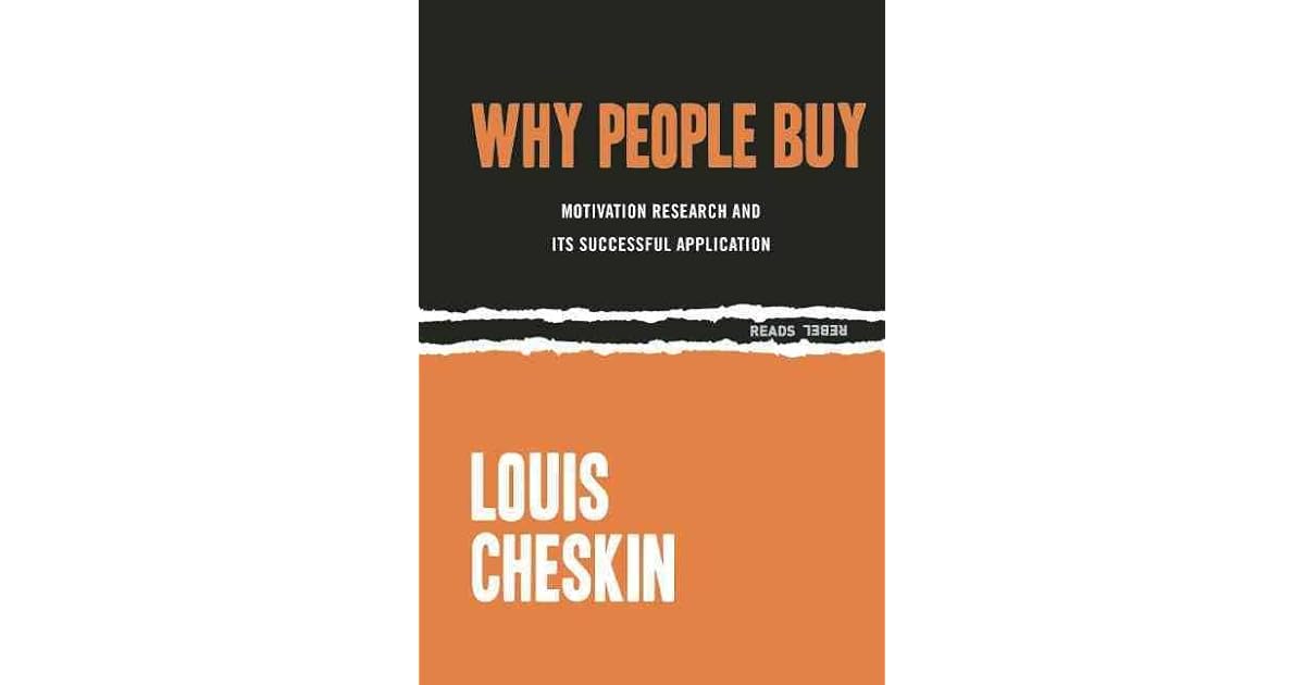 Why People Buy: Motivation Research and Its Successful Application by ...