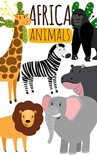 Africa Animals: Book for Ages 2-7 for Kids, Toddlers, Boys, Girls, Kids ...