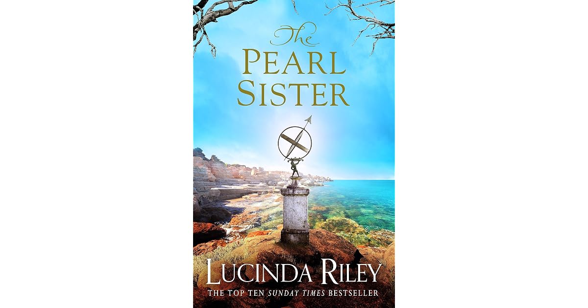 The Pearl Sister by Lucinda Riley
