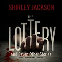 The Lottery and Seven Other Short Stories by Shirley Jackson