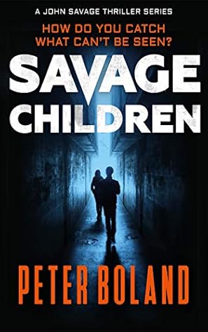 Savage Children by Peter Boland
