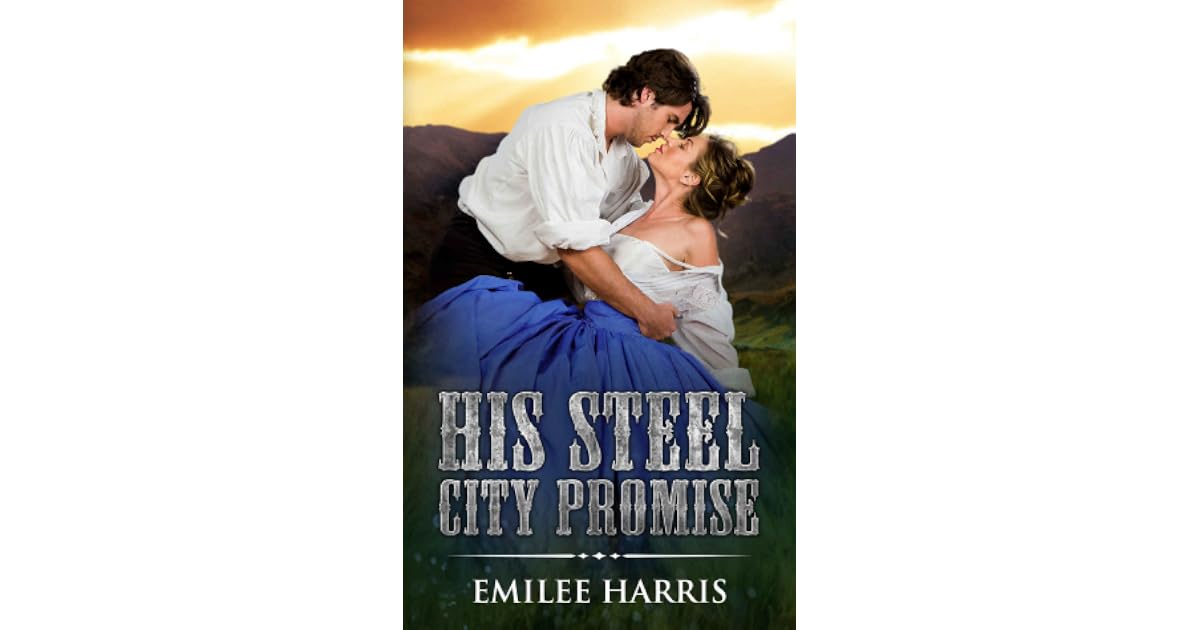 His Steel City Promise by Emilee Harris