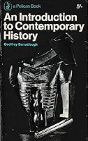 An Introduction to Contemporary History by Geoffrey Barraclough